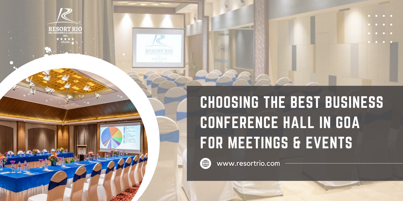 Choosing the Best Business Conference Hall in Goa for Meetings & Events