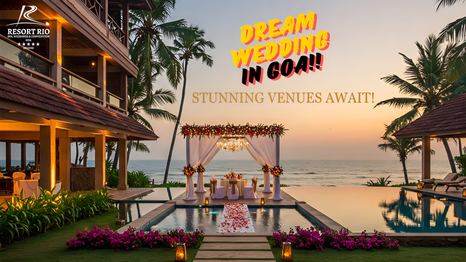 Destination Wedding in Goa: How to Choose the Perfect Venue