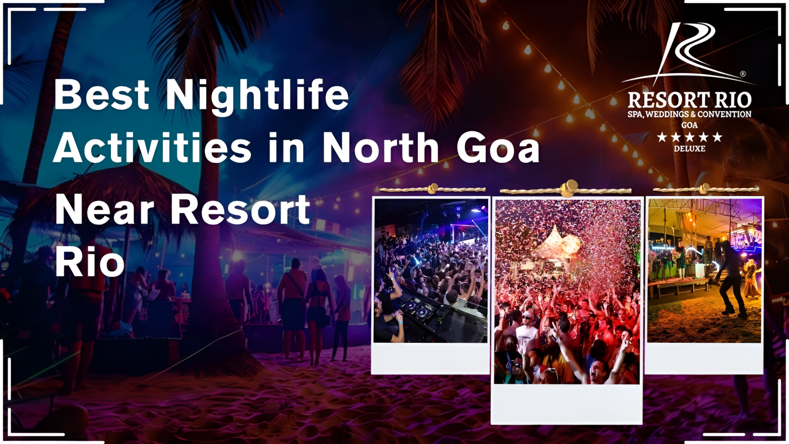 Best Nightlife Activities To Try Out in North Goa