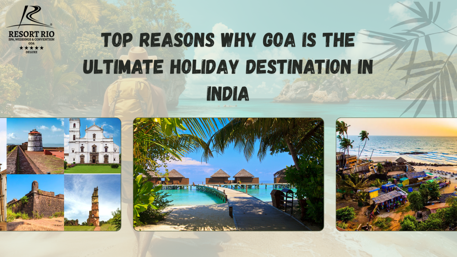 Why Goa is the ultimate Holiday Destination in India