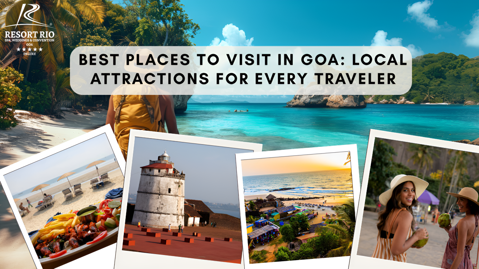 Best Places to Visit in Goa – Beaches, Forts & Hidden Gems