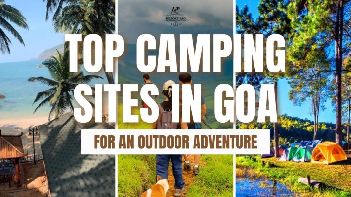 Camping Sites in Goa | Top Outdoor Adventure Spots & Beach Camps